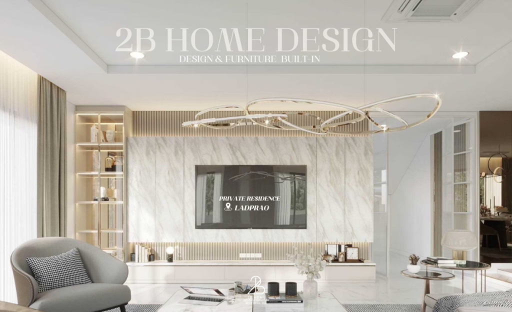 ให้ทุกดีไซน์ สะท้อนความเป็นคุณ กับ 2B Home Design & Furniture Built In ...